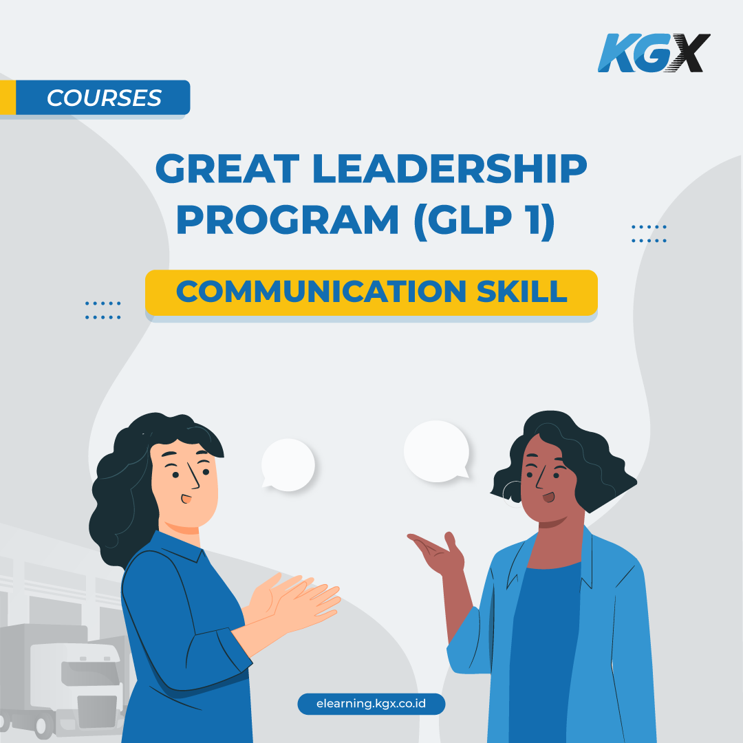 Great Leadership Program (GLP 1) - Communication Skills | E-Learning KGX